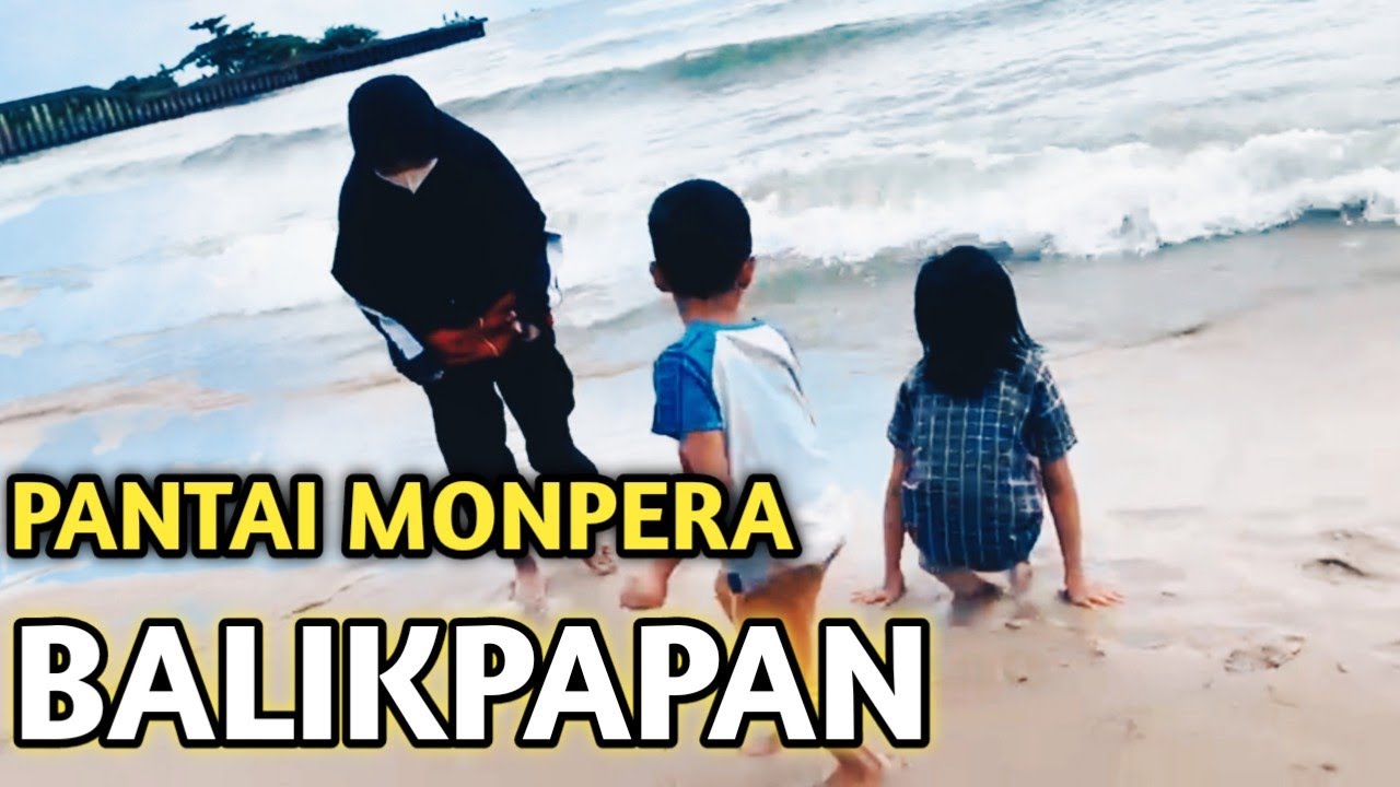 Sabtu Ceria di Pantai Monpera Balikpapan - YouTube