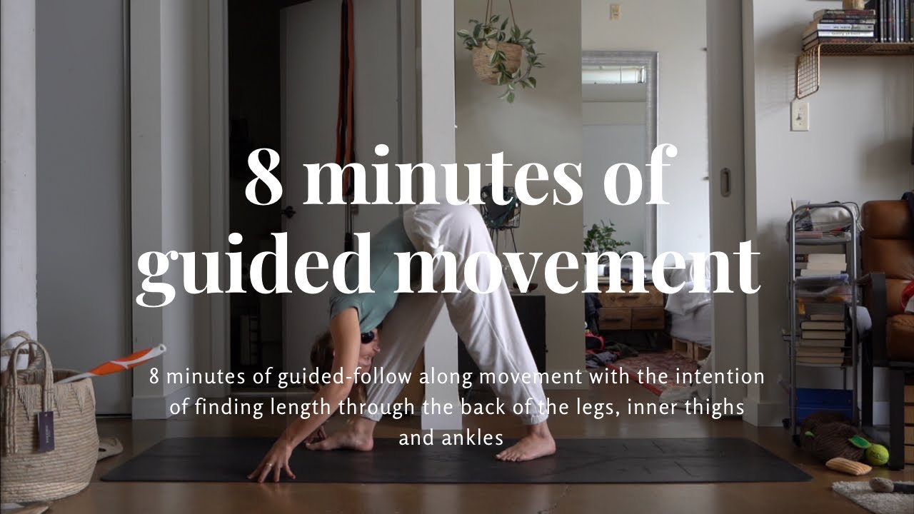 Guided Movement: Finding length through the backs of the legs and ...
