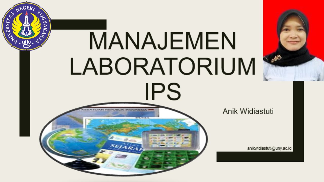 Pengembangan Laboratorium IPS: Manajemen Laboratorium IPS_Anik ...