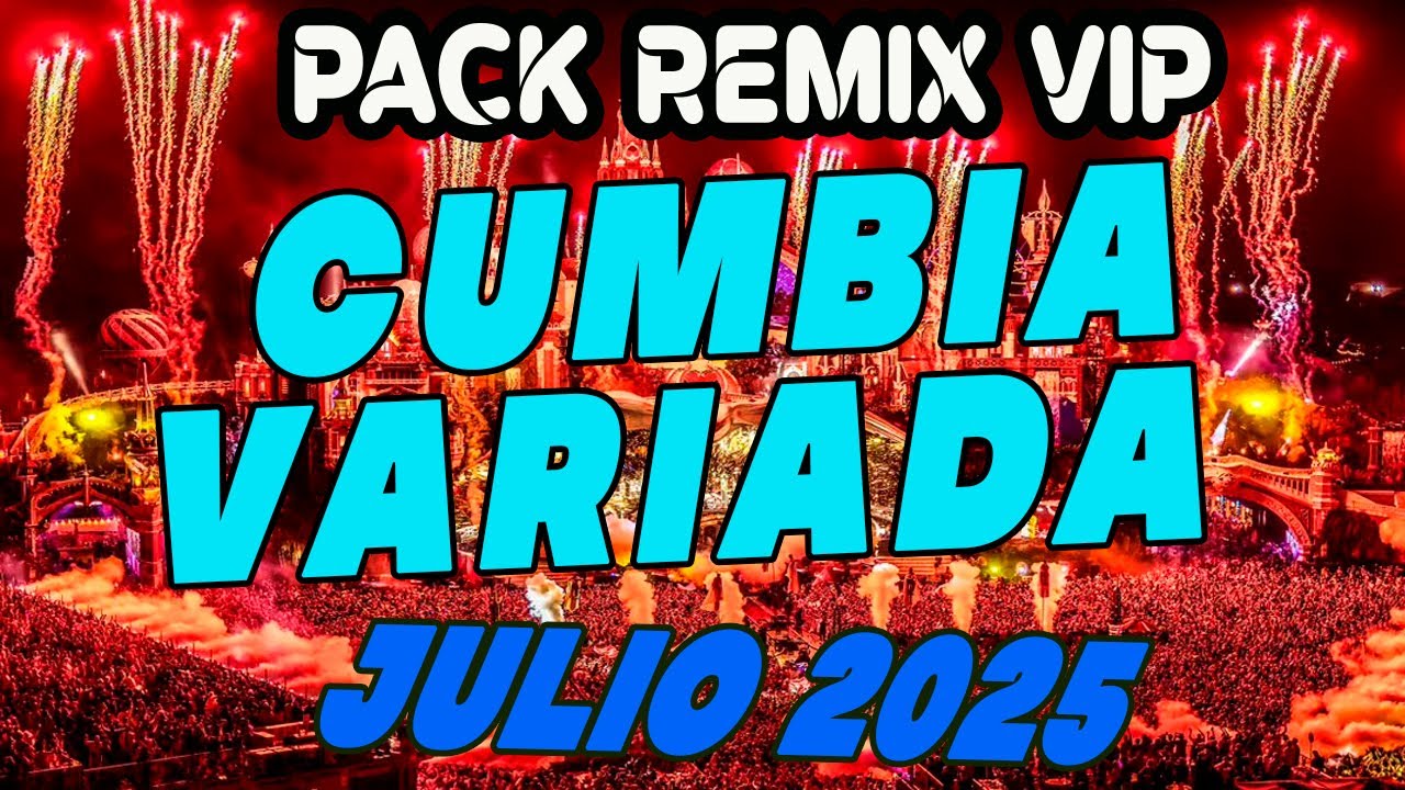 cumbias variada para dj julio 2025 - YouTube