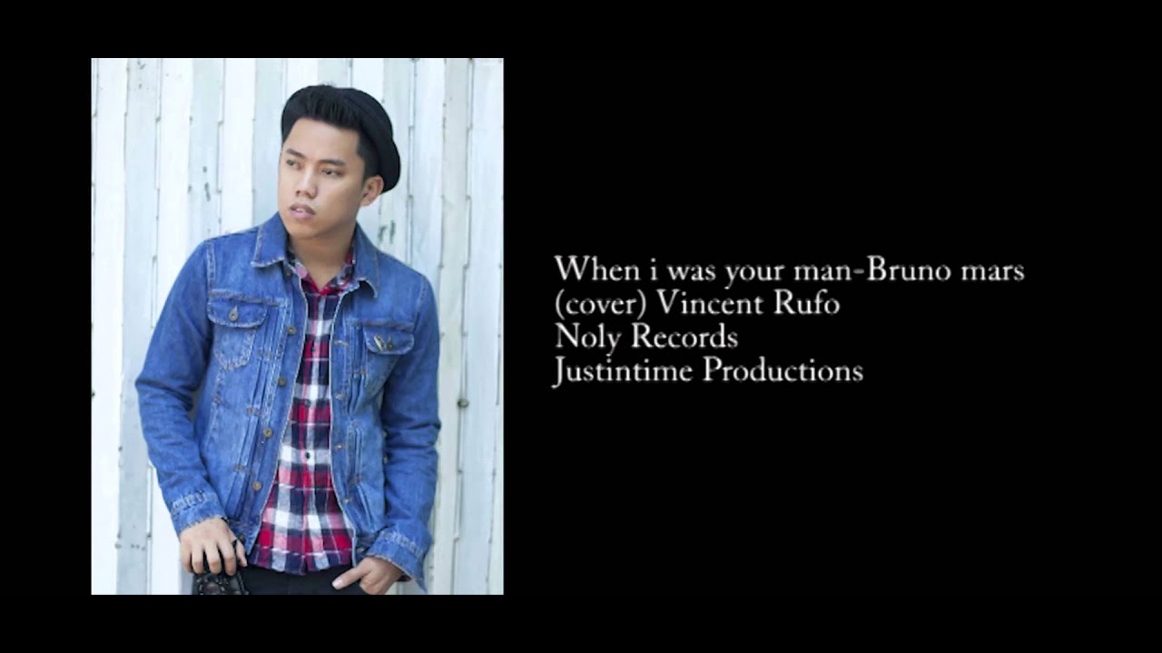 When i was your man- Bruno mars (cover) -Vincent Rufo - YouTube