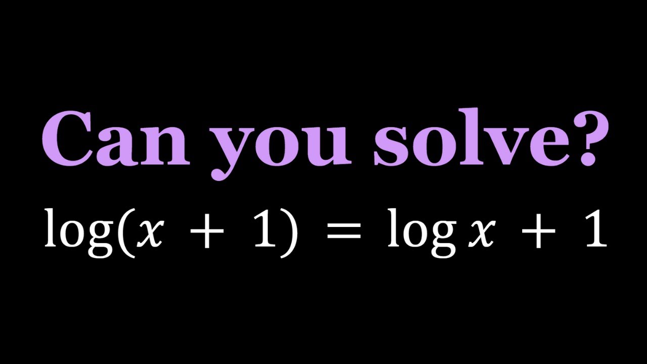 Solving Log x 1 logx 1 In Three Ways YouTube