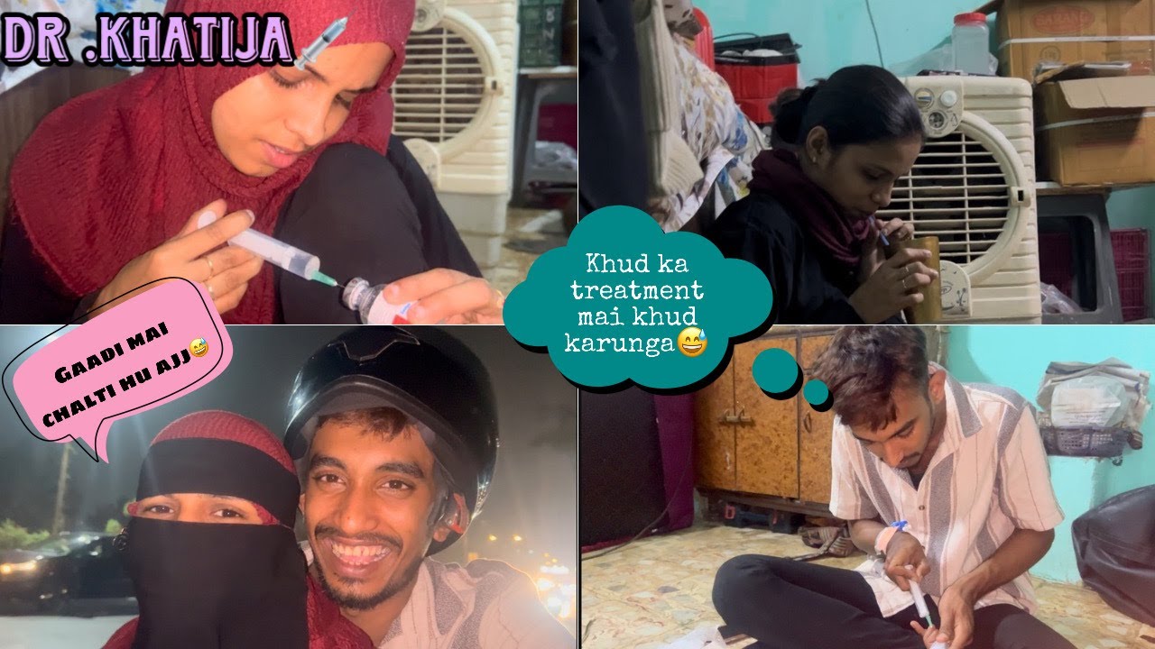 DR.KHATIJA AJJ MERA ILAZ KARENGI💉||GAADI BHI KHATIJA CHALAKE LEKE AIII😅 ...