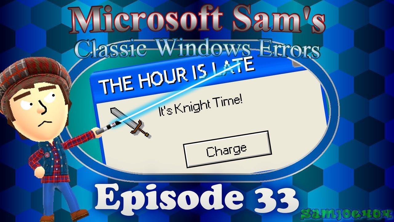Microsoft Sam's Classic Windows Errors (Ep. 33): IE on its way out ...