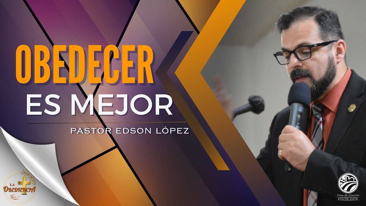 01 | Obedecer es mejor | Edson López - YouTube