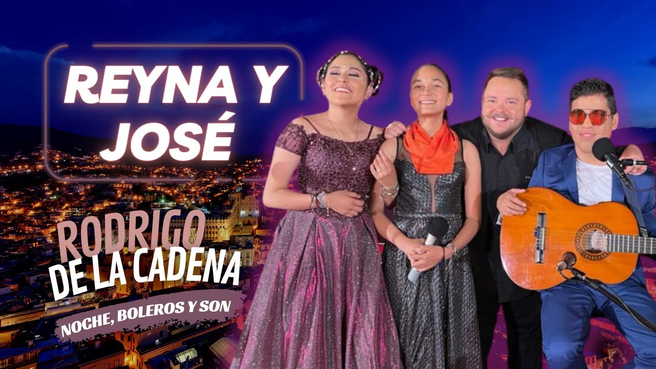 Los hermanos REYNA y JOSÉ | Noche, boleros y son con Rodrigo De La ...