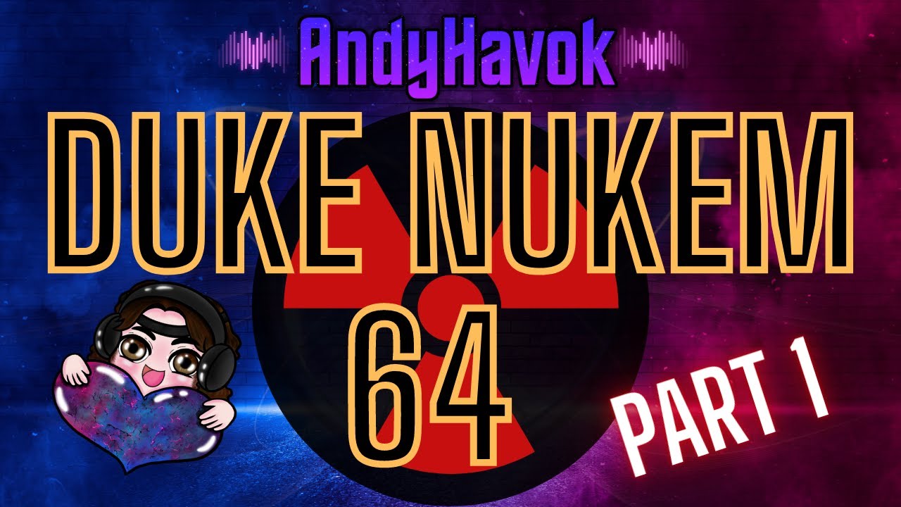 A classic classic. Duke Nukem 64 pt. 1 - YouTube