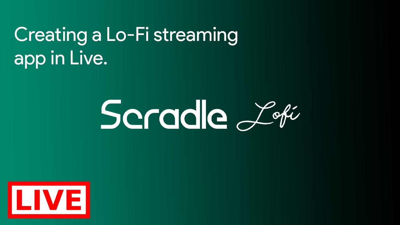 Building a Lo-Fi Radio app on Live | Building Scradle Lo-Fi on Live ...