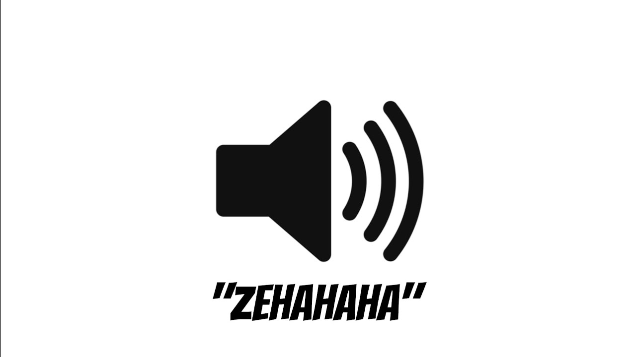 "ZEHAHAHA" Sound Effect - YouTube