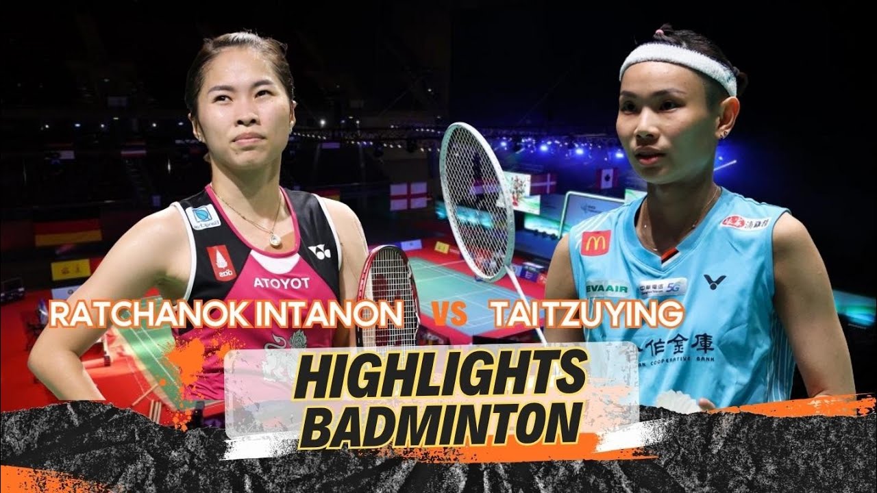 Ratchanok Intanon vs Tai Tzu Ying Thailand Open 2022 - YouTube