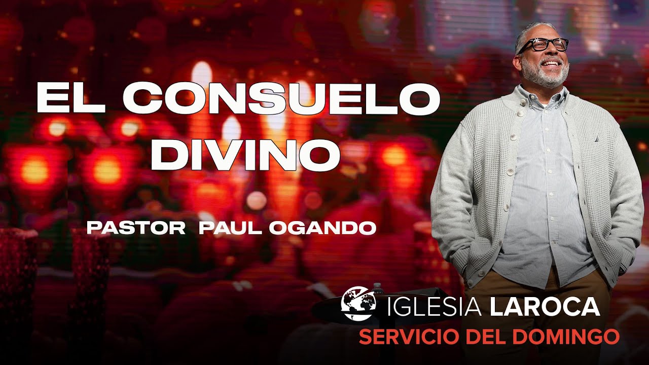 El Consuelo Divino - Ps.Paul Ogando - YouTube
