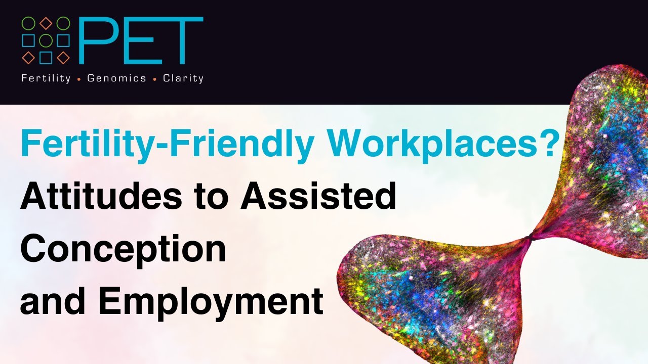 Fertility-Friendly Workplaces? Attitudes to Assisted Conception and ...
