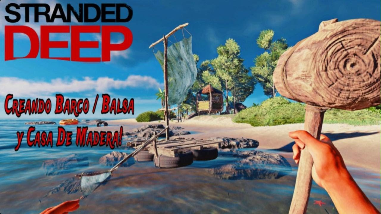 Stranded Deep - Parte 3 | Como Crear Barco Y Casa (PS5) - YouTube
