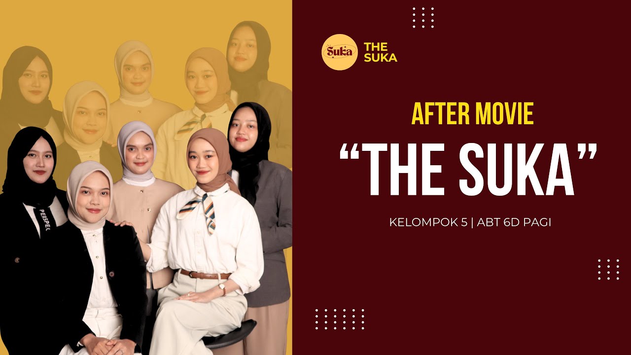 After Movie "The Suka" | AAS Kewirausahaan & Rencana Bisnis | Kel 5 ABT ...
