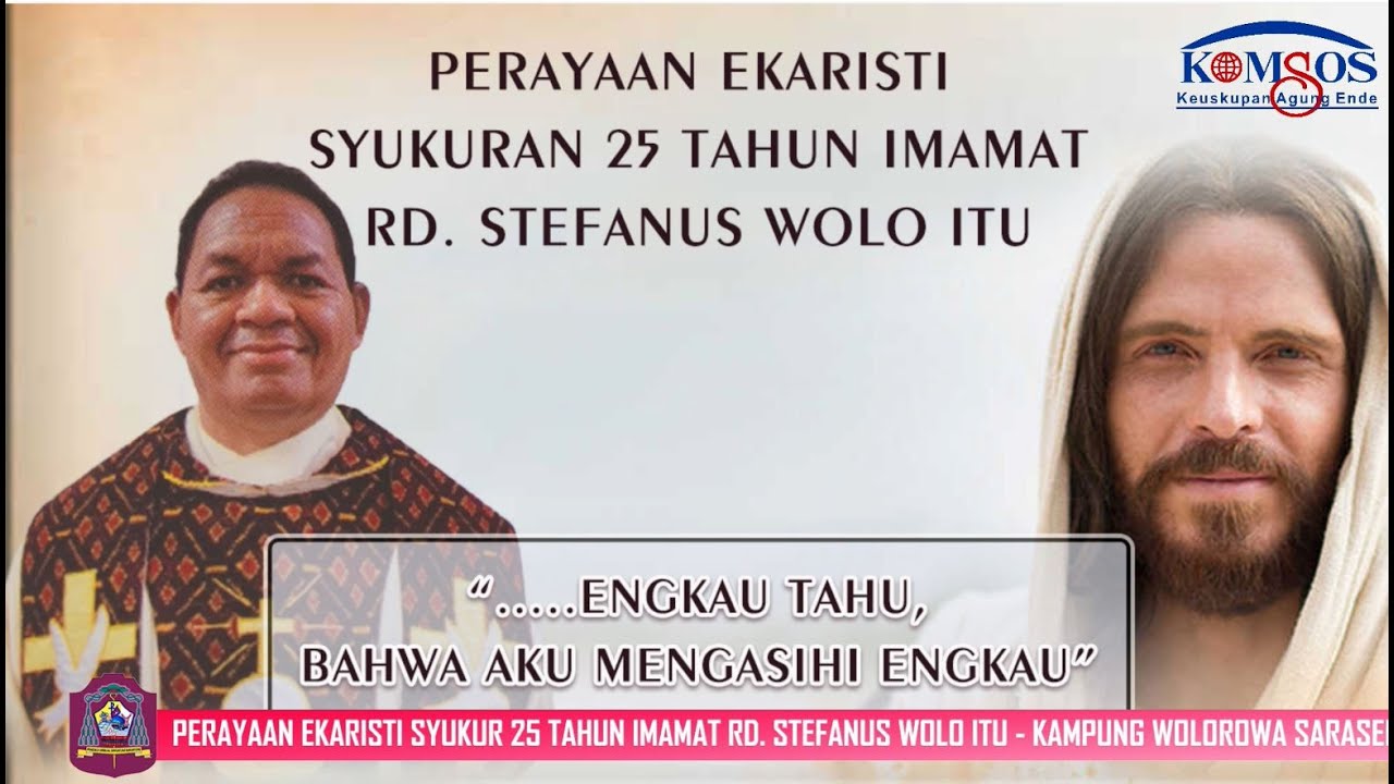 DARI NUSA BUNGA KE NEGERI ALPEN - PERAYAAN SYUKUR PERAK IMAMAT 25 TAHUN RD. STEFANUS WOLO ITU ...