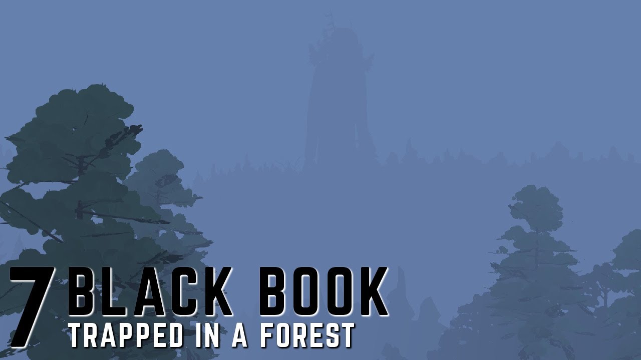 BLACK BOOK | PART 7 | TRAPPED IN A FOREST - YouTube