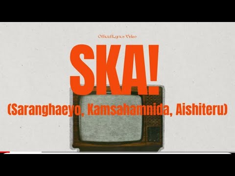SKA ( Saranghaeyo Kamsahamnida Aishiteru) - SOJ WORSHIP (OFFICIAL VIDEO ...