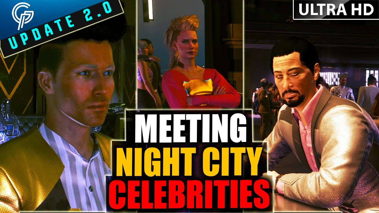 Meeting Night City Famous Celebrities FULL CONVERSATIONS | Cyberpunk ...