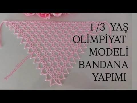 OLİMPİYAT MODELİ TREND BANDANA YAPIMI 1/3 YAŞ İÇİN 🩷#trend #bandana #tığişi #model