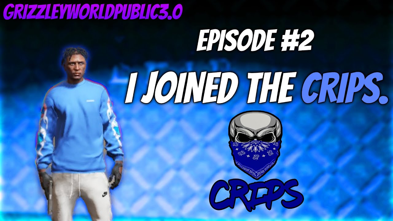 I JOINED THE "CRIPS" | GRIZZLEY WORLD PUBLIC RP | PART 2 - YouTube