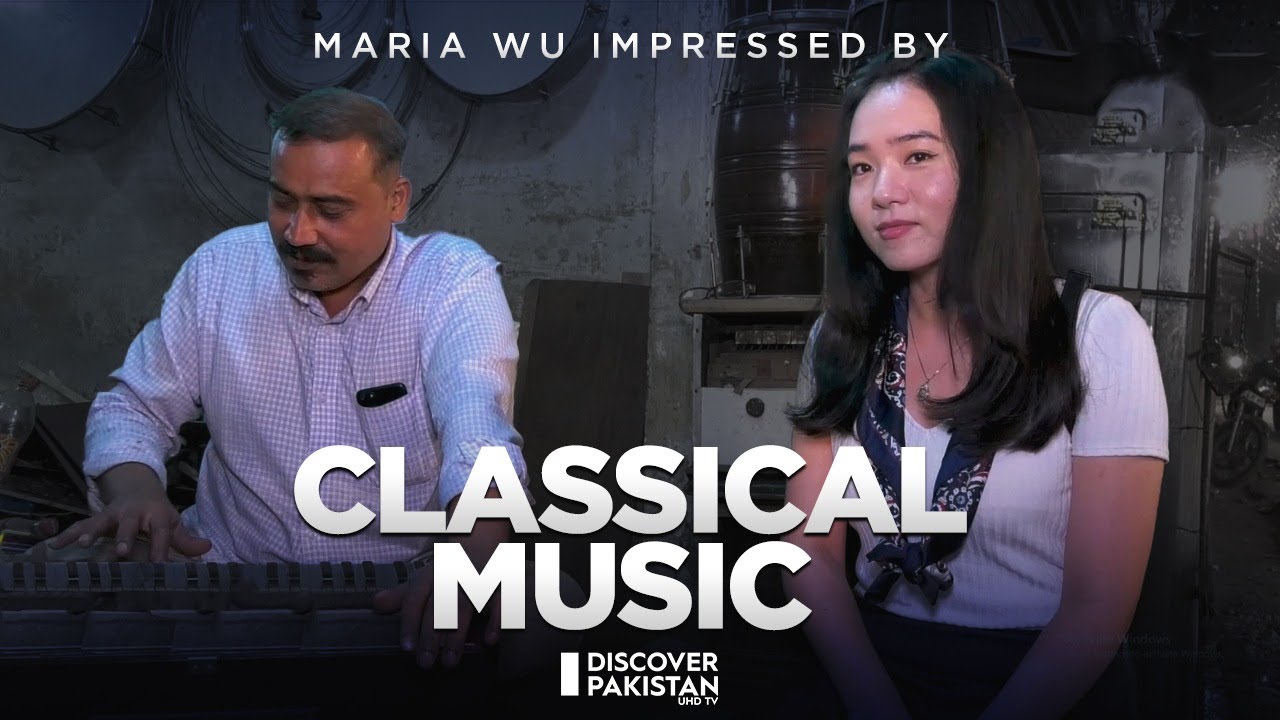 Maria Wu Impressed By Classical Music - Sounds of Pakistan - YouTube