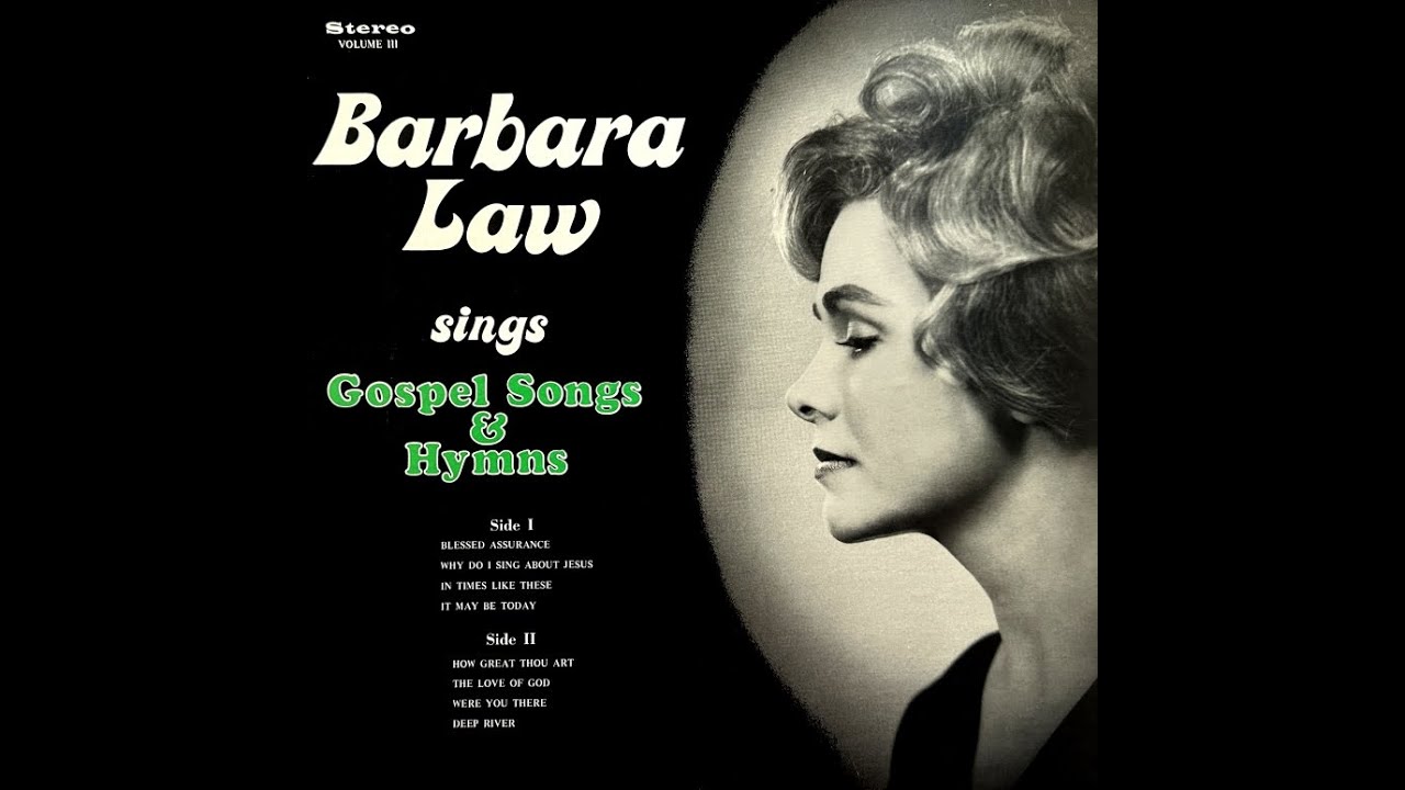 Barbara Law - Sings Gospel Songs and Hymns Volume III [Full Album ...