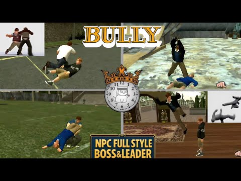 Bully Æ - NPC Full Style Boss&Leader - YouTube