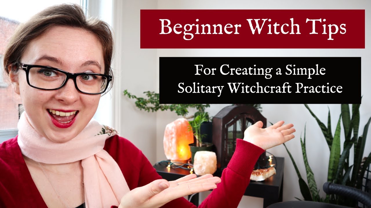Beginner Witch Tips For a Simple Solitary Witchcraft Practice 🕯️ - YouTube