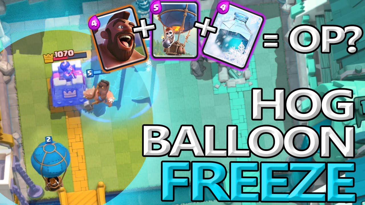HOG/LOON/FREEZE = OP?? - Clash Royale - BETTER THAN GIANT BALLOON ...