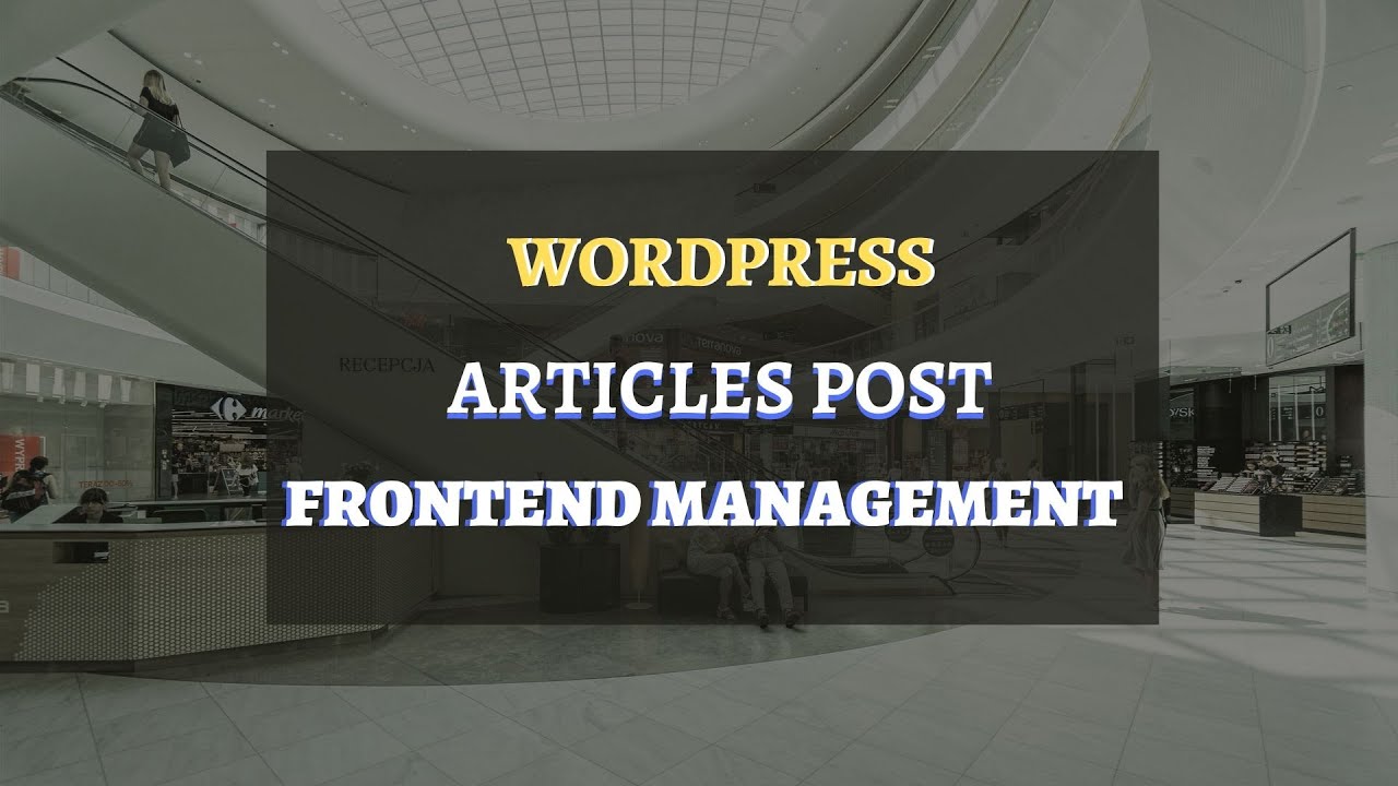 How to Manage Your Front-end Post Easily in Woocomerce - YouTube