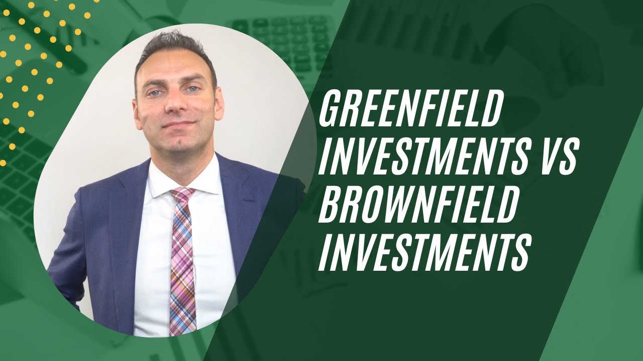 Greenfield Investments vs Brownfield Investments - YouTube