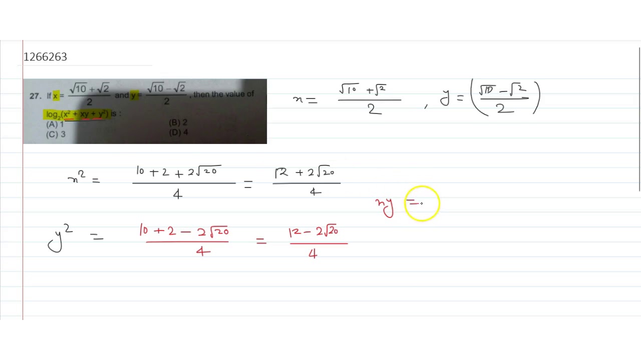 if `x=(sqrt10+sqrt2)/2` and `y=(sqrt10-sqrt2)/2` then the value of `log ...