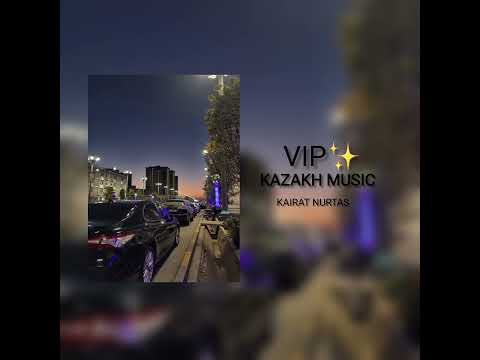 Vip kazakh music-Вип казахсие музыки-KN💔        #1 #subscribe