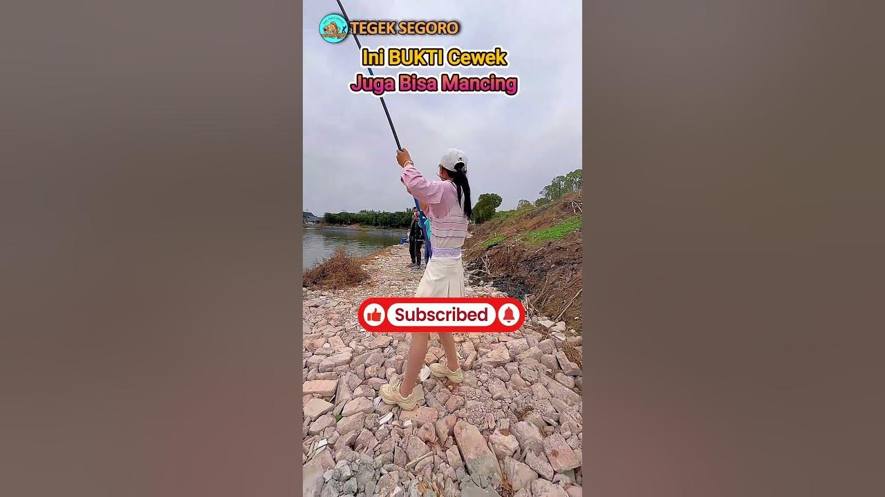 ini Bukti Cewek Juga Bisa mancing 👍🏻 #shorts #mancing - YouTube