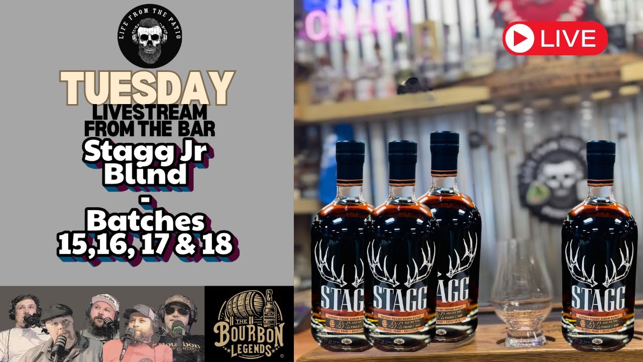 Live from the Patio It's Tuesday Night: Stagg Jr Batches 15, 16, 17 ...