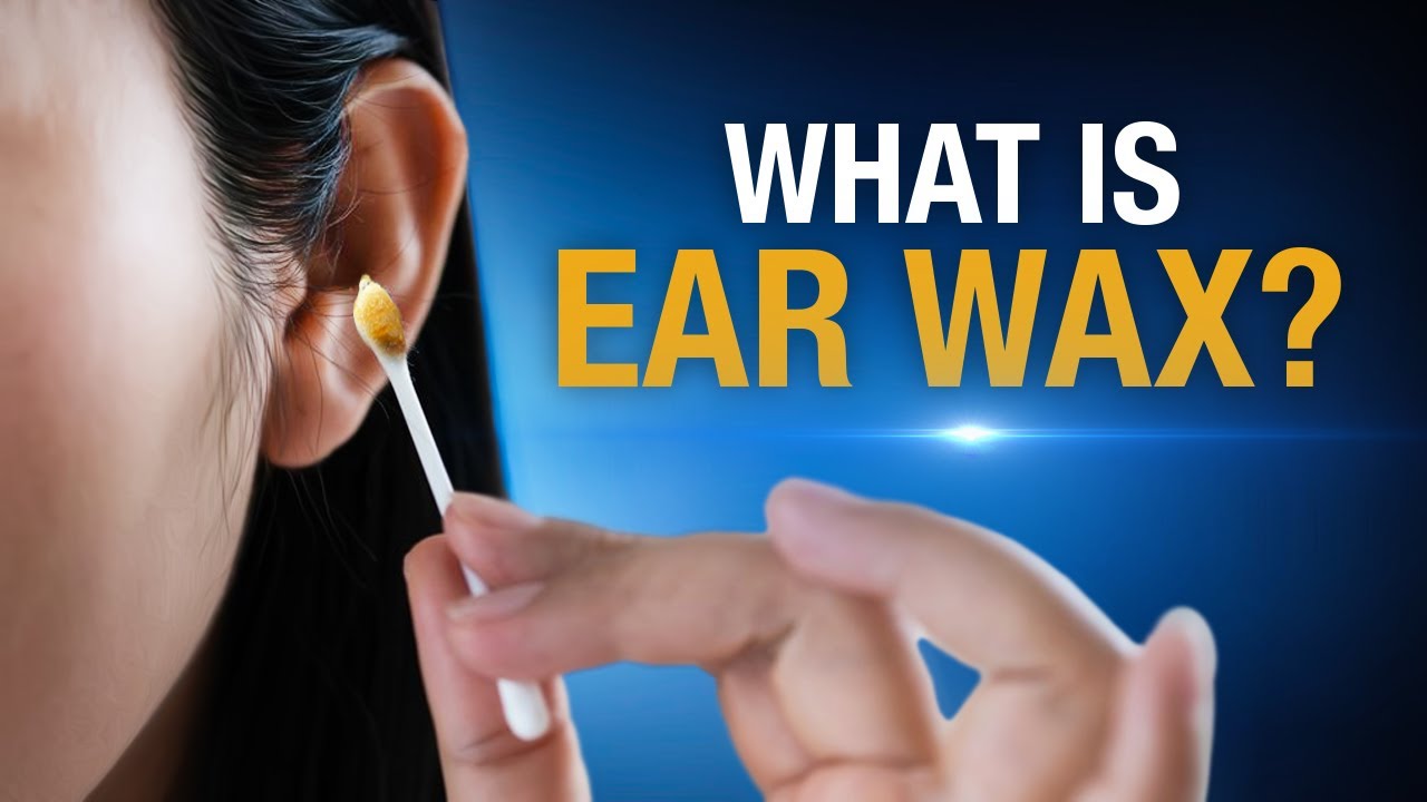 The Surprising Truth About Ear Wax: Why You Need It & Safe Removal Tips ...