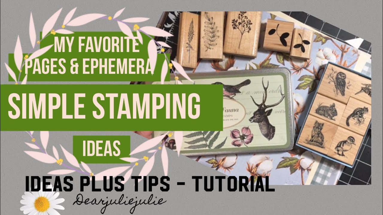EASY, SIMPLE STAMPING ideas will add beauty & fun to your journals ...