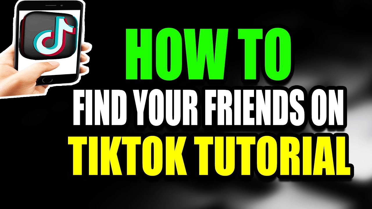 How To Find Friends TikTok Mobile - (Fast Tutorial) (2025) - YouTube