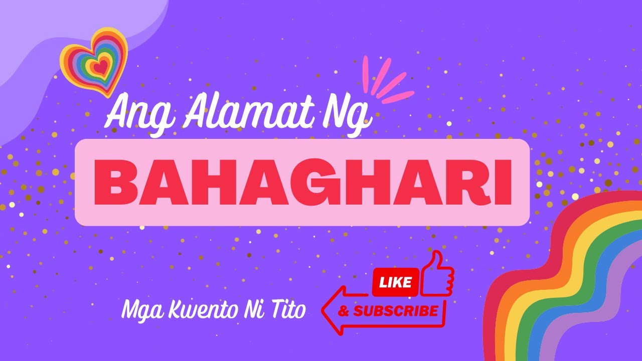 ANG ALAMAT NG BAHAGHARI | Read Aloud | Mga Kwento Ni Tito - YouTube