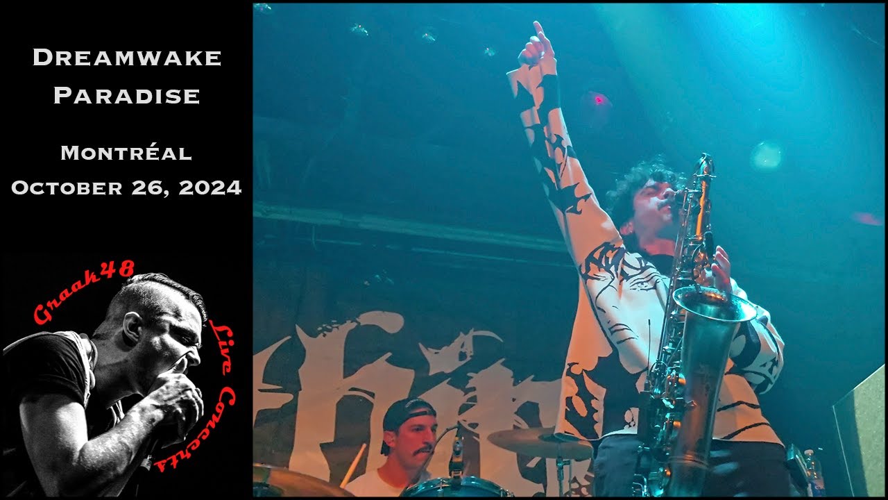 Dreamwake - "Paradise" - Montréal - October 26, 2024 - YouTube