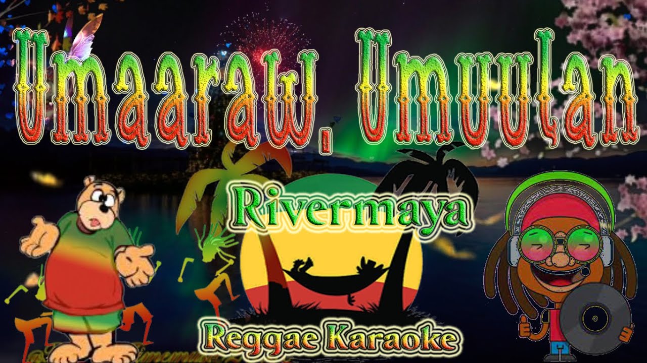 Umaaraw Umuulan - Rivermaya Reggae (Karaoke version) - YouTube