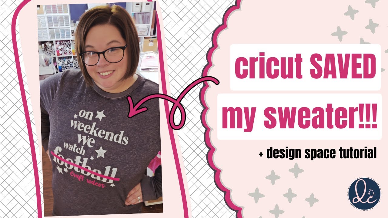 Cricut Said: Let’s Change That Sweater! | Easy Iron-On Vinyl Hack ...