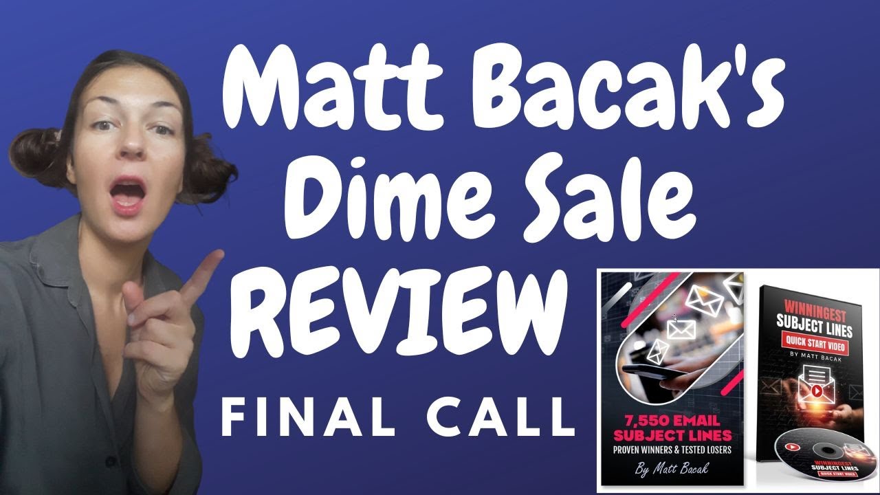 Matt Bacak's Dime Sale Review - 7,550 Winning Email Subject Lines ...