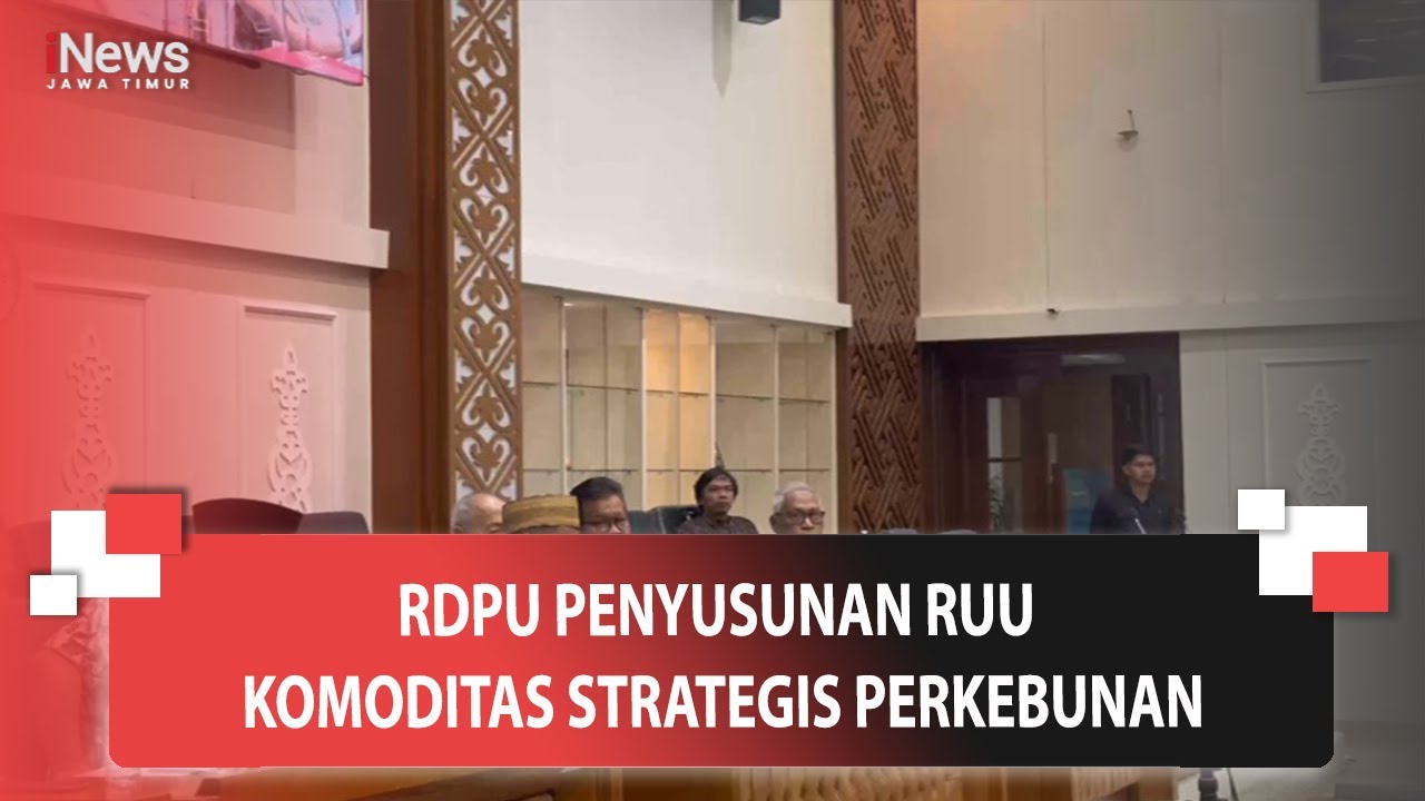 RDPU Penyusunan RUU Komoditas Strategis Perkebunan - YouTube
