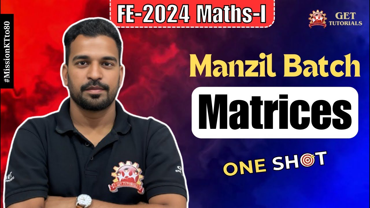 MATRICES ONE SHOT || 10-12 Marks || FE2024 Maths-1 by Surendra Sir || GET TUTORIALS - YouTube