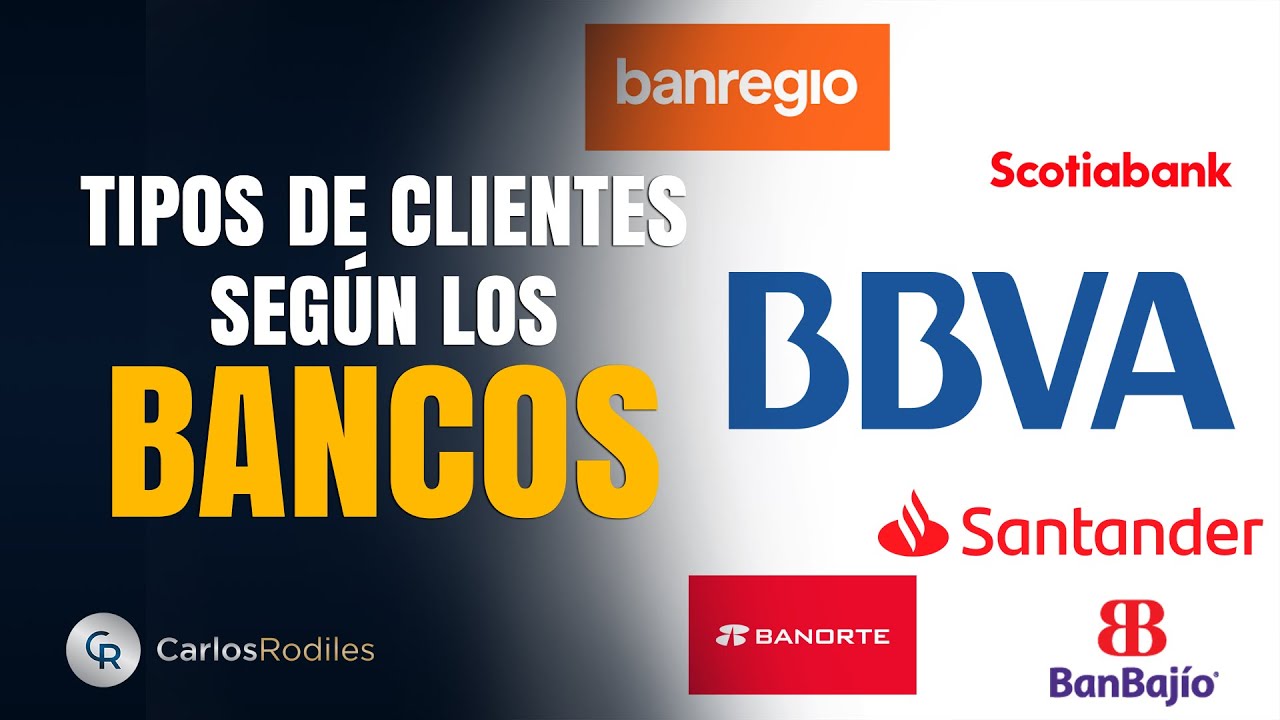 Tipos de Clientes Bancos - YouTube