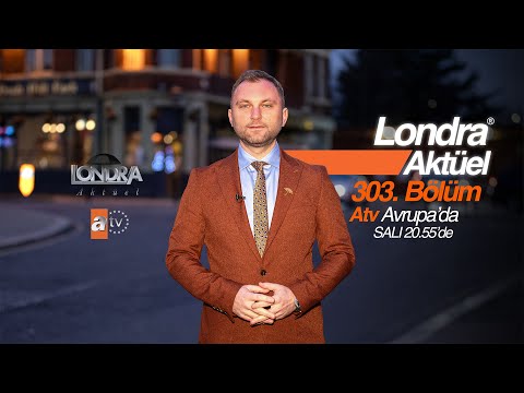 Londra Aktüel 303. Bölüm Fragmanı