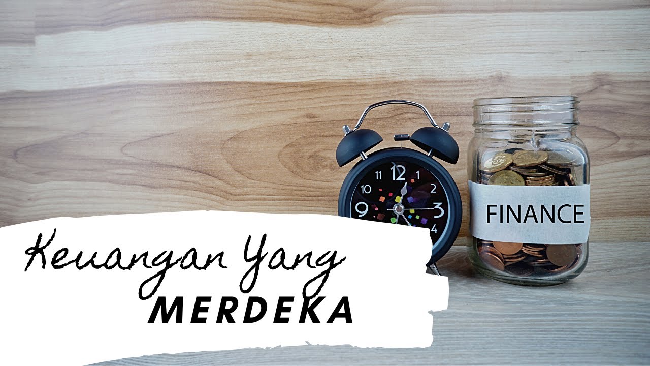 Keuangan Yang Merdeka - YouTube