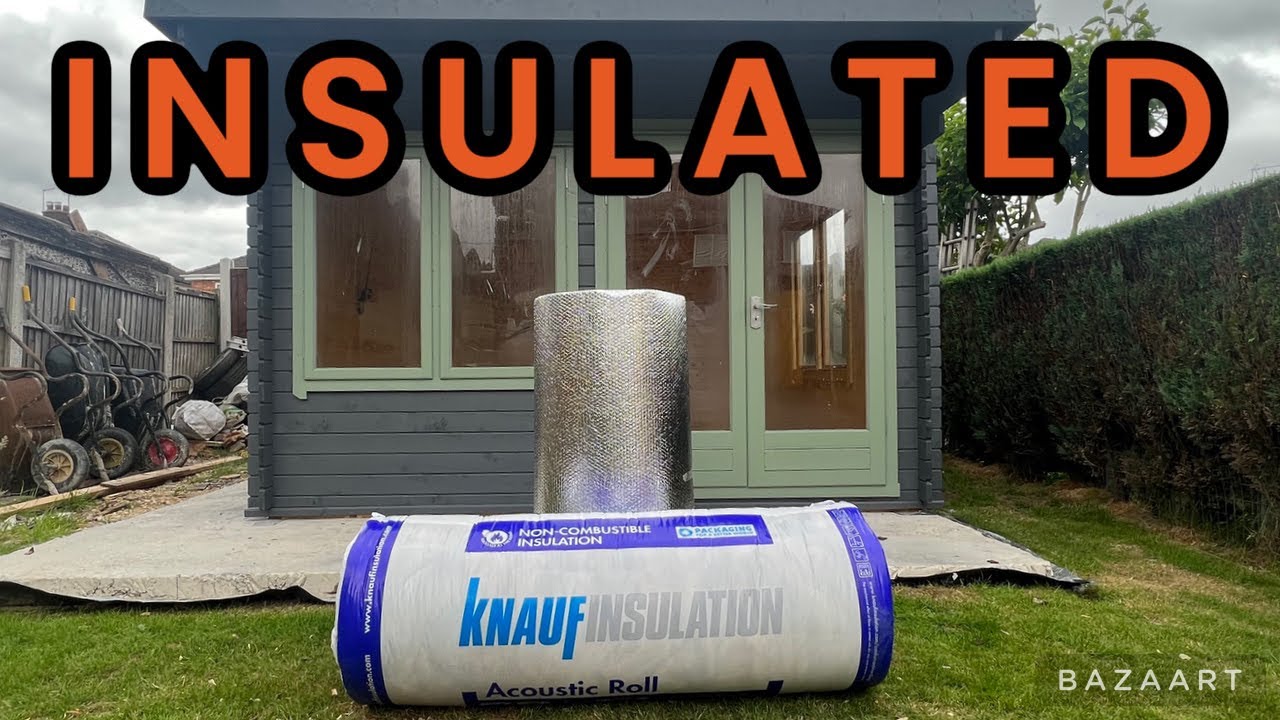 How I insulated our log cabin garden room bubble foil & knauf ...