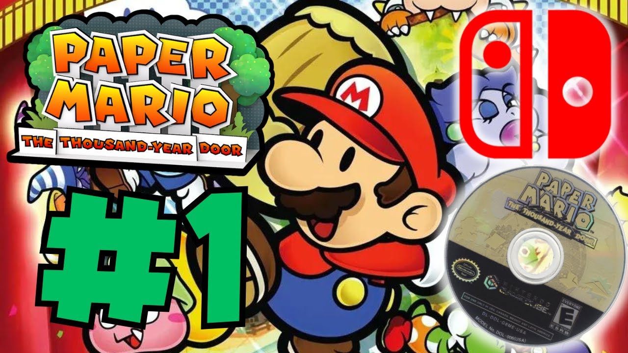 Paper Mario Thousand Year Door Gameplay Walkthrough Part 1 - WELCOME TO ...
